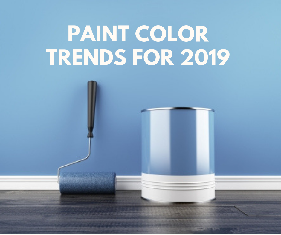 Paint Color Trends for 2019